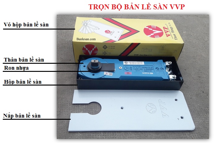 BẢN LỀ ÂM SÀN HIỆU VVP THÁI LAN